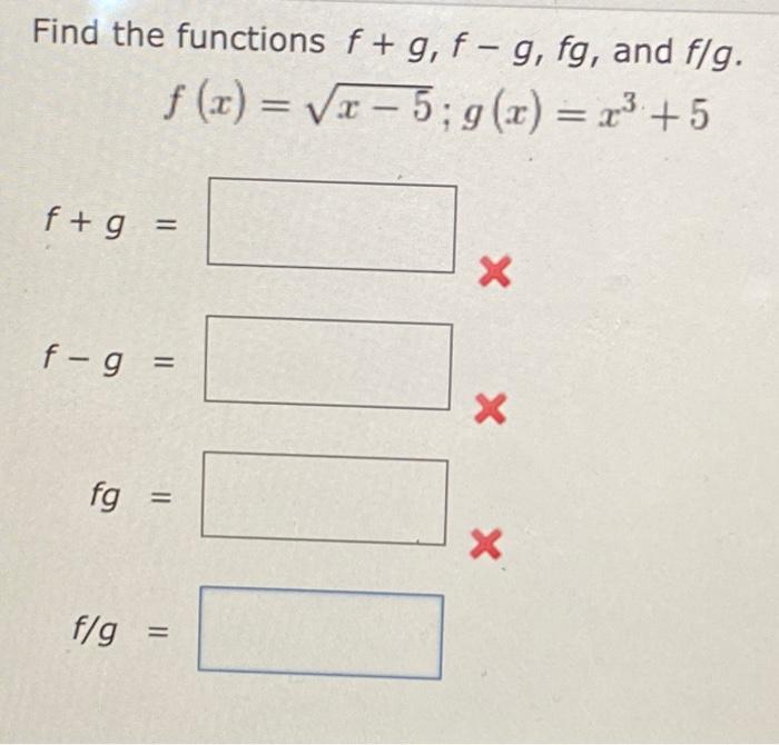 Solved Find the functions f+g,f−g,fg, and f/g. | Chegg.com