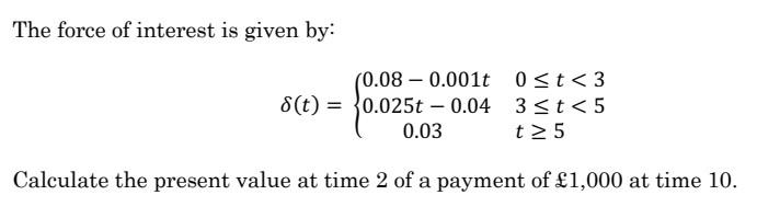 Solved The force of interest is given by: (0.08 – | Chegg.com