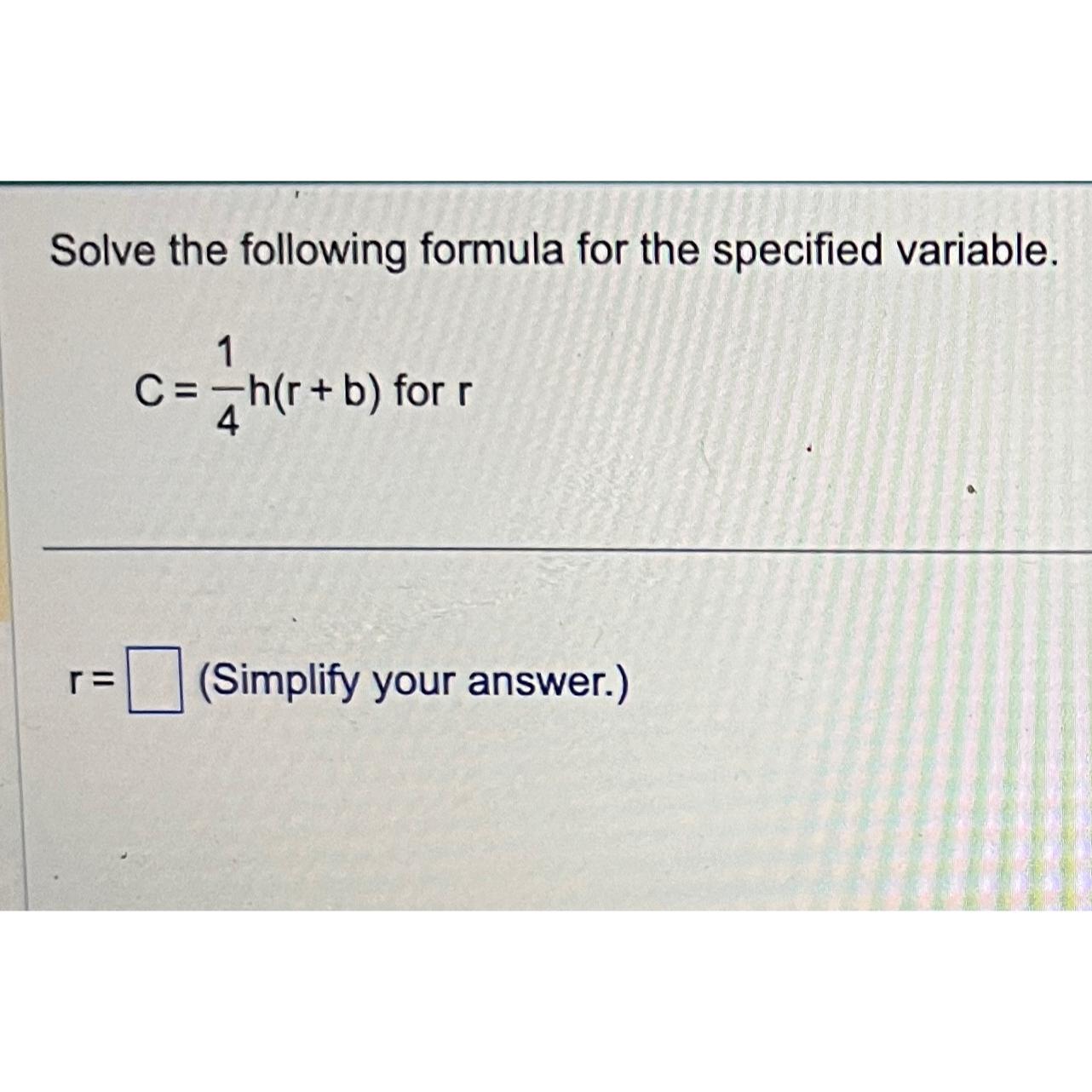 Solved Solve the following formula for the specified | Chegg.com