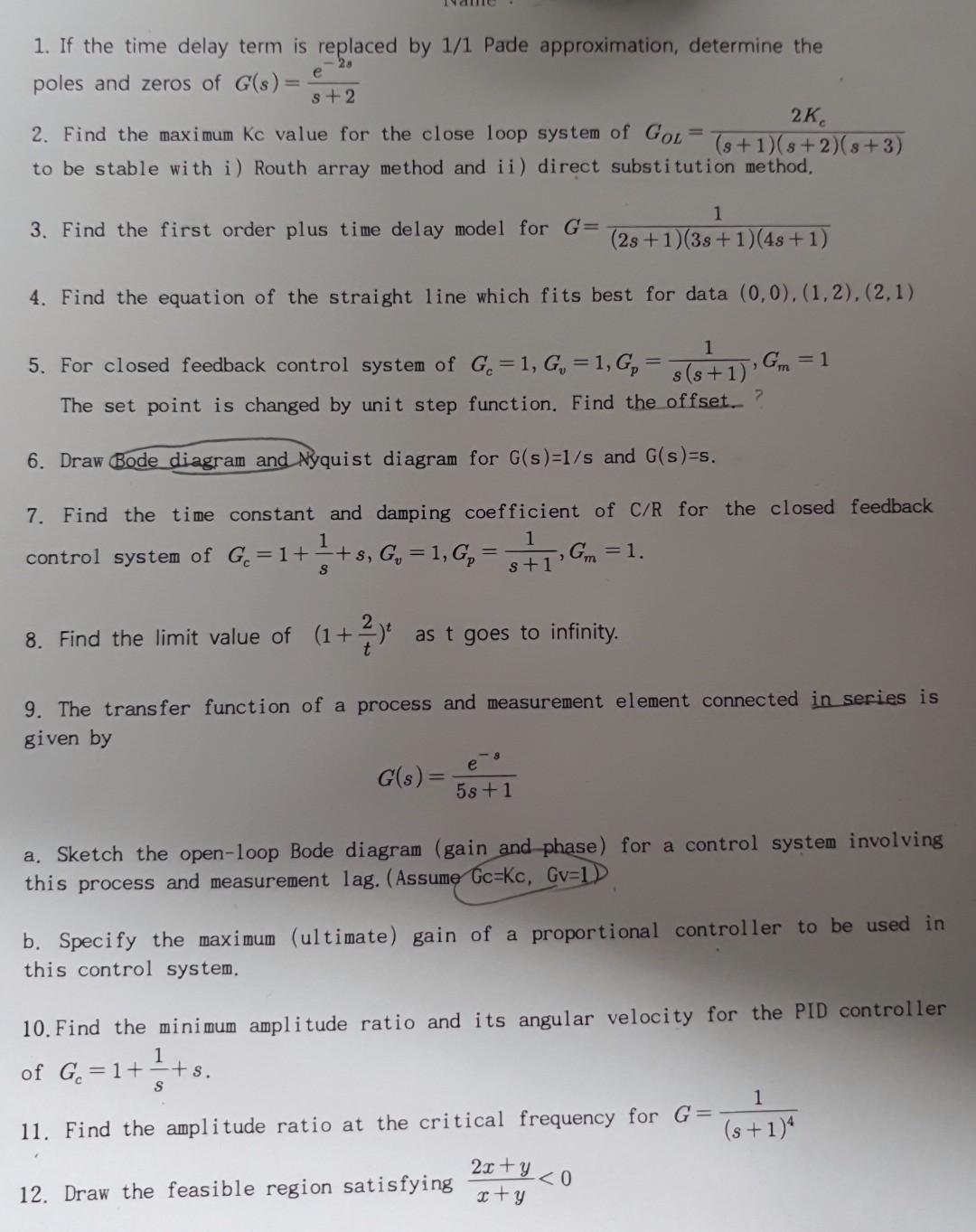 Solved 1 If The Time Delay Term Is Replaced By 1 1 Pade