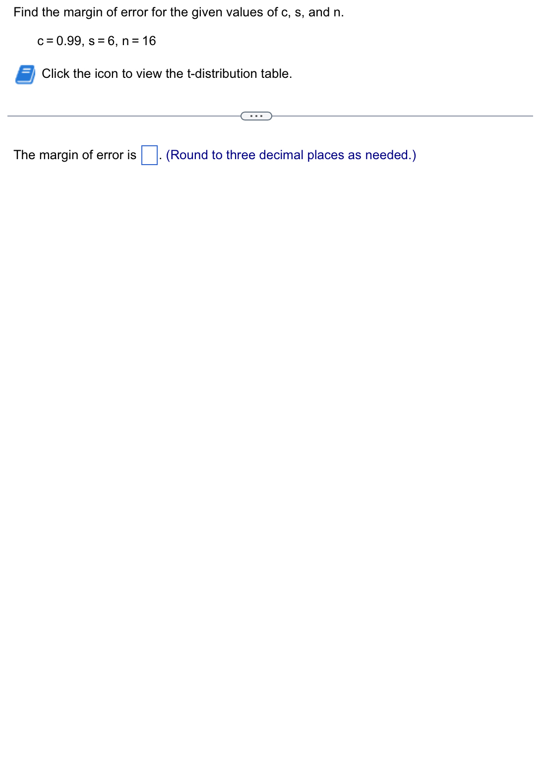 Solved Find the margin of error for the given values of c,s, | Chegg.com