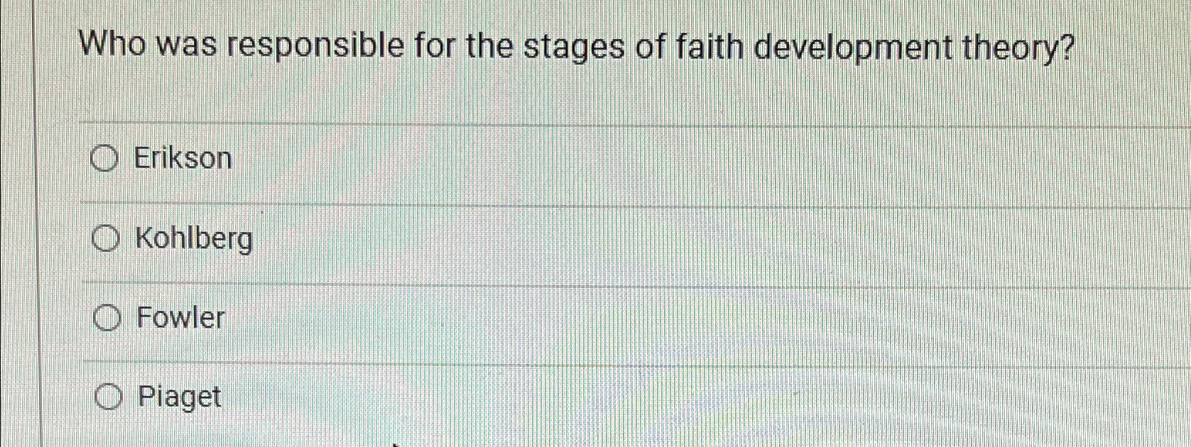 Solved Who was responsible for the stages of faith | Chegg.com