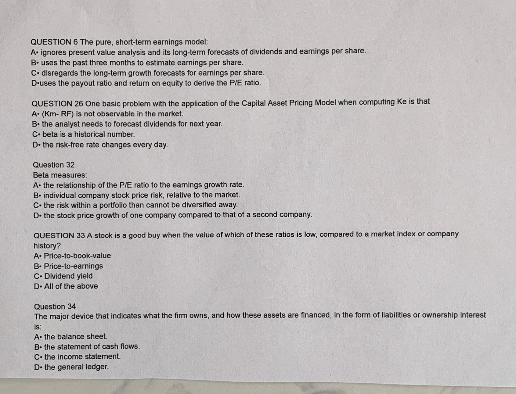 Solved QUESTION 6 ﻿The pure, short-term earnings model:A. | Chegg.com