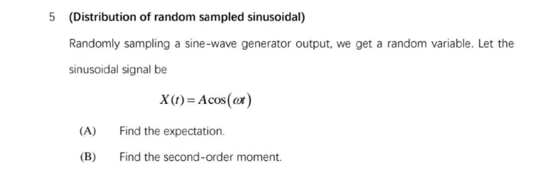 Solved (Distribution of random sampled sinusoidal) Randomly | Chegg.com