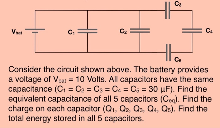 Solved Vbat C4 C5 Consider The Circuit Shown Above The