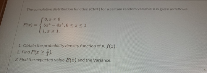 Solved The cumulative distribution function (CMF) for a | Chegg.com