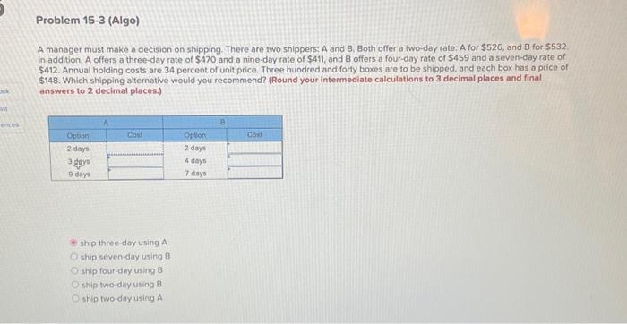 Solved A manager must make a decision on shipping. There are | Chegg.com