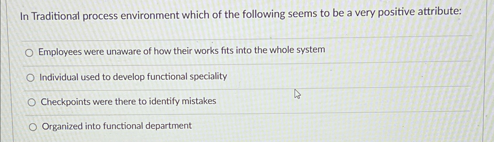 Solved In Traditional process environment which of the | Chegg.com