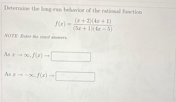 Solved Determine the long-run behavior of the rational | Chegg.com