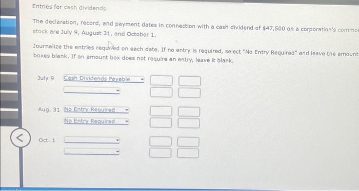 Solved Entries for cash dividends The declaration, record, | Chegg.com