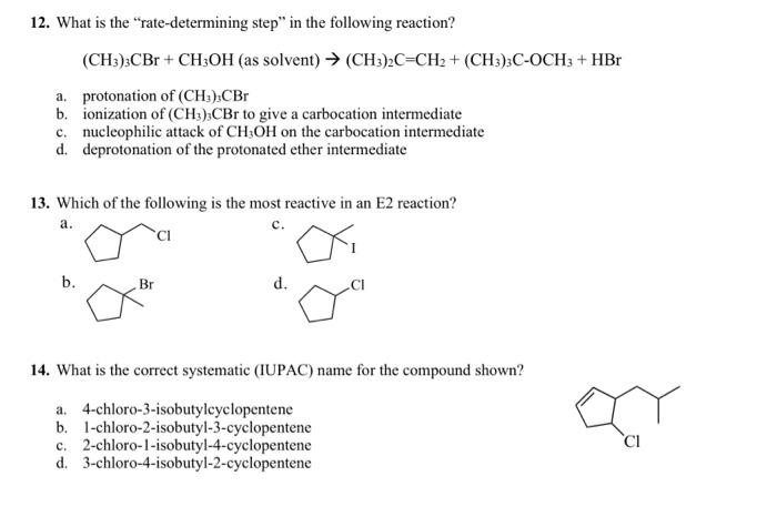 Solved 12. What is the "rate-determining step" in the | Chegg.com