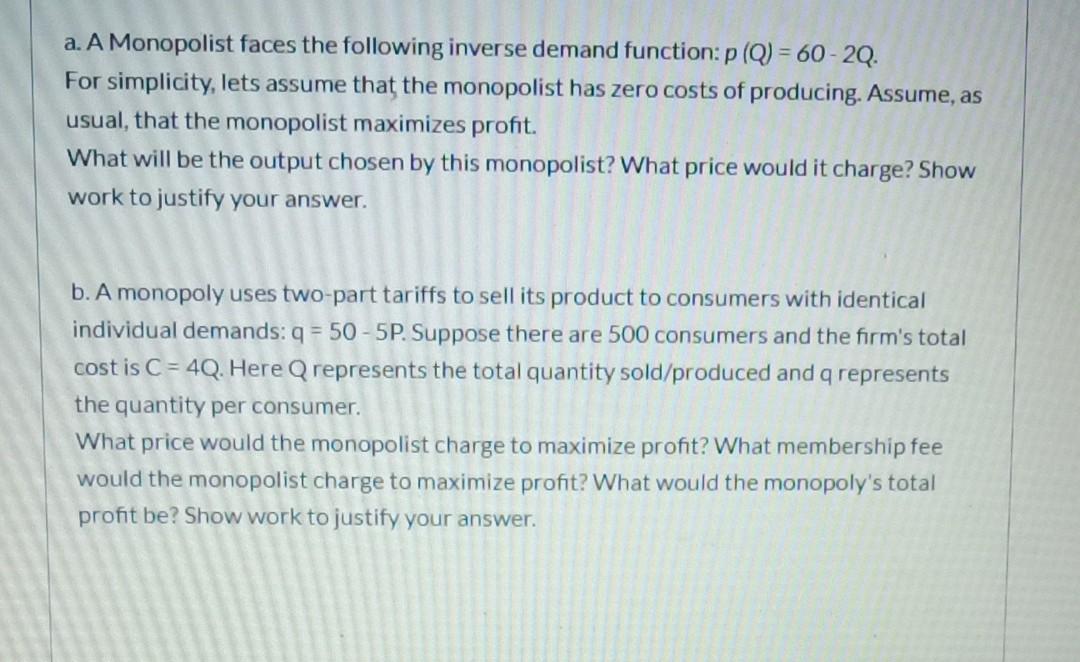 Solved a. A Monopolist faces the following inverse demand | Chegg.com