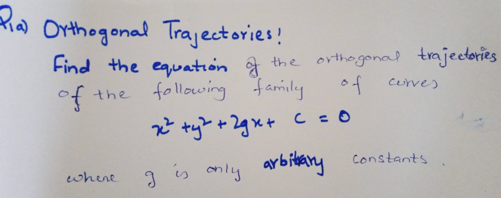 Solved Pia) Orthogonal Trajectories! Find the equation of | Chegg.com