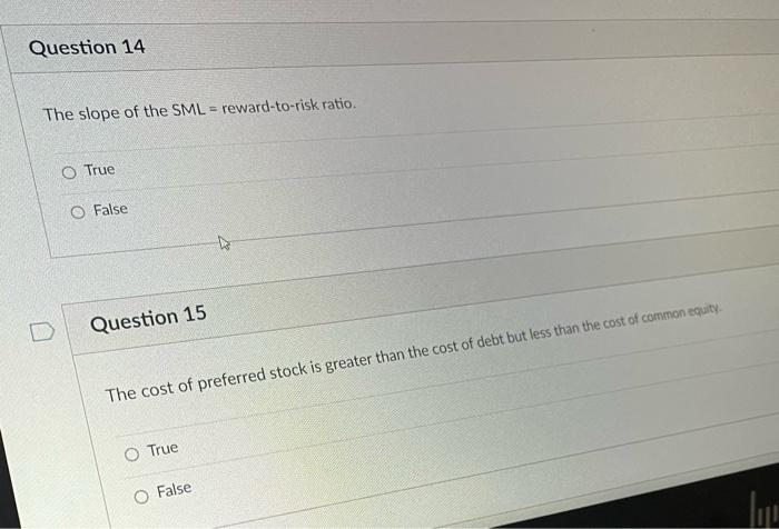 Solved Question 14 The slope of the SML = reward-to-risk | Chegg.com