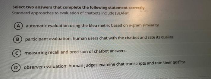 Solved Select two answers that complete the following | Chegg.com