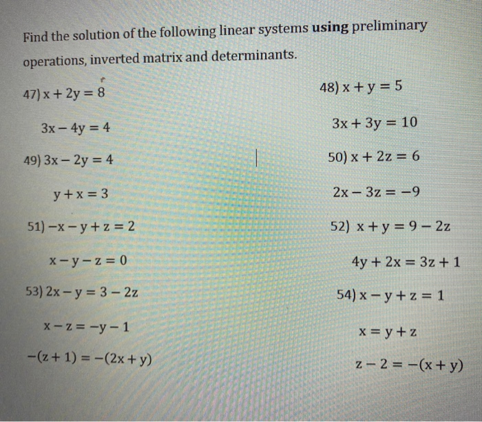 Solved Find the solution of the following linear systems | Chegg.com