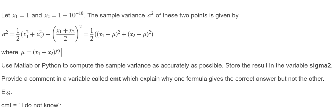 Solved Let x1=1 ﻿and x2=1+10-10. ﻿The sample variance σ2 ﻿of | Chegg.com