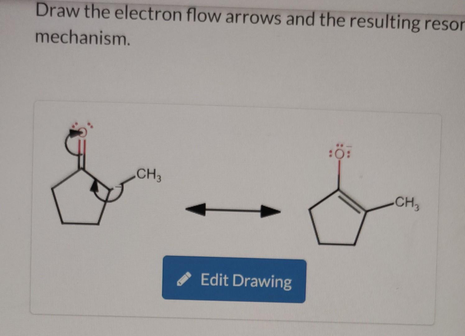 Solved Draw the electron flow arrows and the resulting resor | Chegg.com