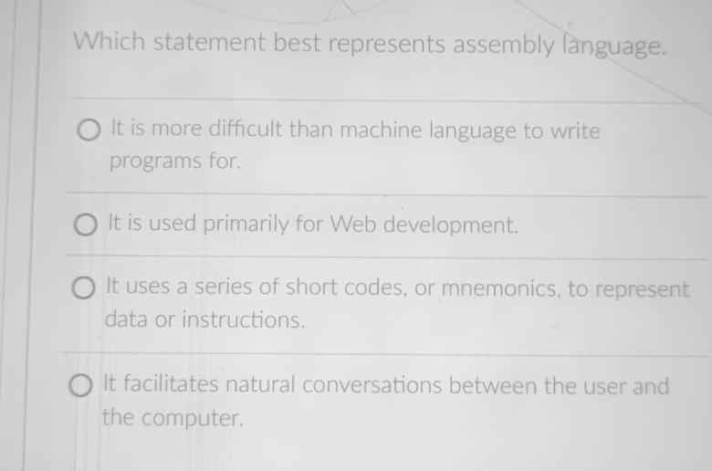 Solved Which statement best represents assembly länguage.It | Chegg.com