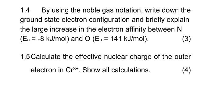 Solved 1.4 By using the noble gas notation, write down the | Chegg.com