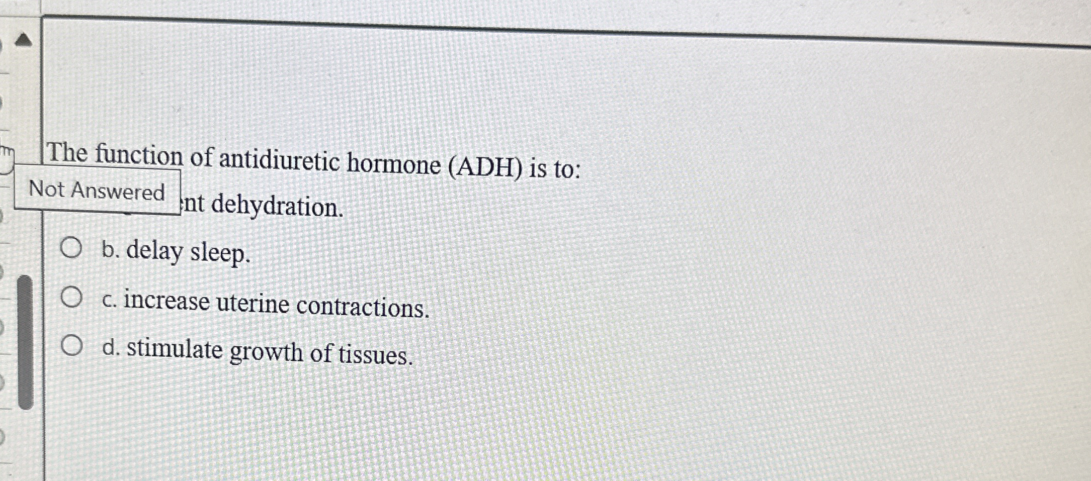 Solved The function of antidiuretic hormone (ADH) ﻿is to:Not | Chegg.com
