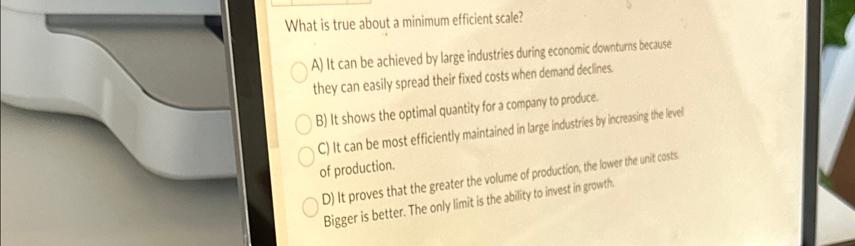 Solved What is true about a minimum efficient scale?A) ﻿It | Chegg.com
