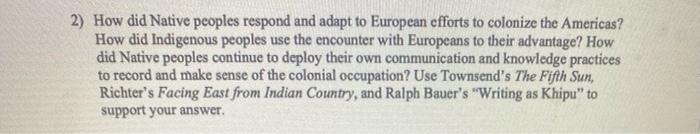 2) How did Native peoples respond and adapt to | Chegg.com