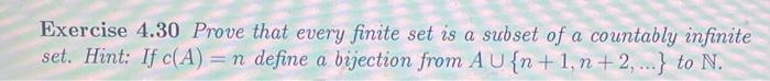Solved Exercise 4.30 Prove that every finite set is a subset | Chegg.com