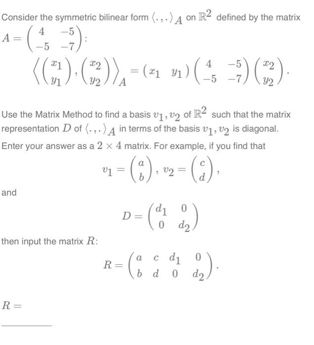 Solved Consider the symmetric bilinear form ., .AonR2 | Chegg.com