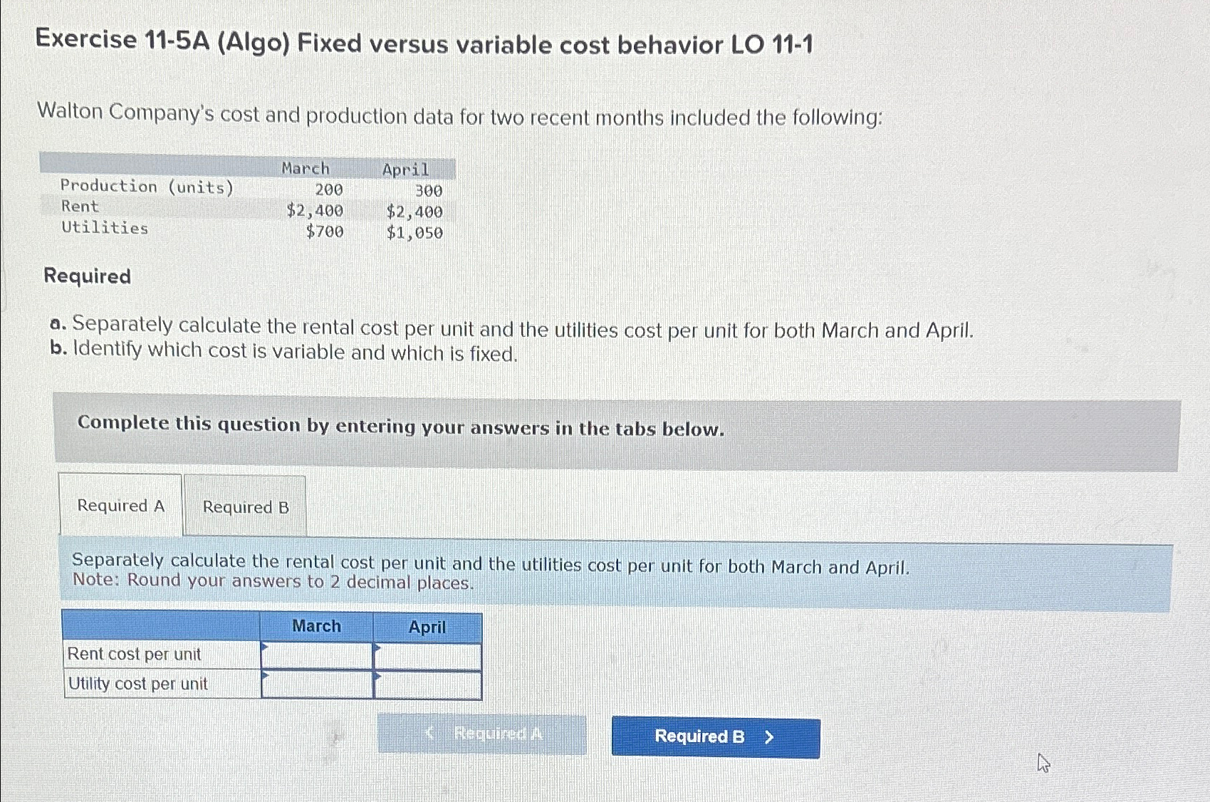 Solved Exercise 11-5A (Algo) ﻿Fixed versus variable cost | Chegg.com