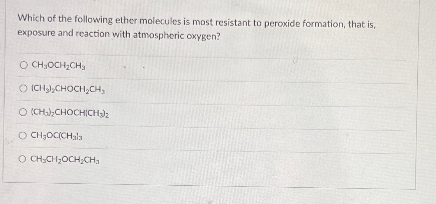 Which of the following ether molecules is most | Chegg.com