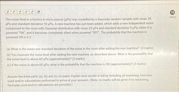 10 Mark The noise level in a factory in micro pascal | Chegg.com