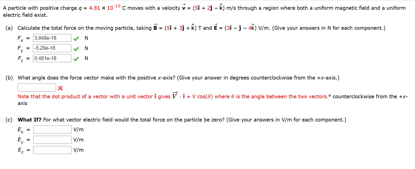 Solved A particle with positive charge q=4.81×10-19C ﻿moves | Chegg.com