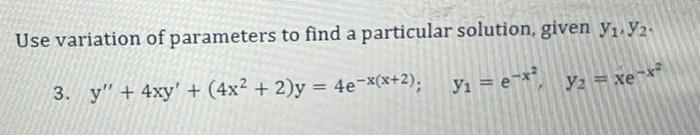 Solved Use variation of parameters to find a particular | Chegg.com