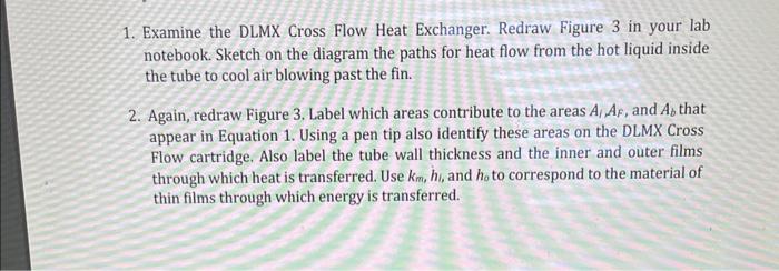 Solved 1. Examine the DLMX Cross Flow Heat Exchanger. Redraw | Chegg.com