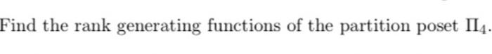 Solved Find the rank generating functions of the partition | Chegg.com