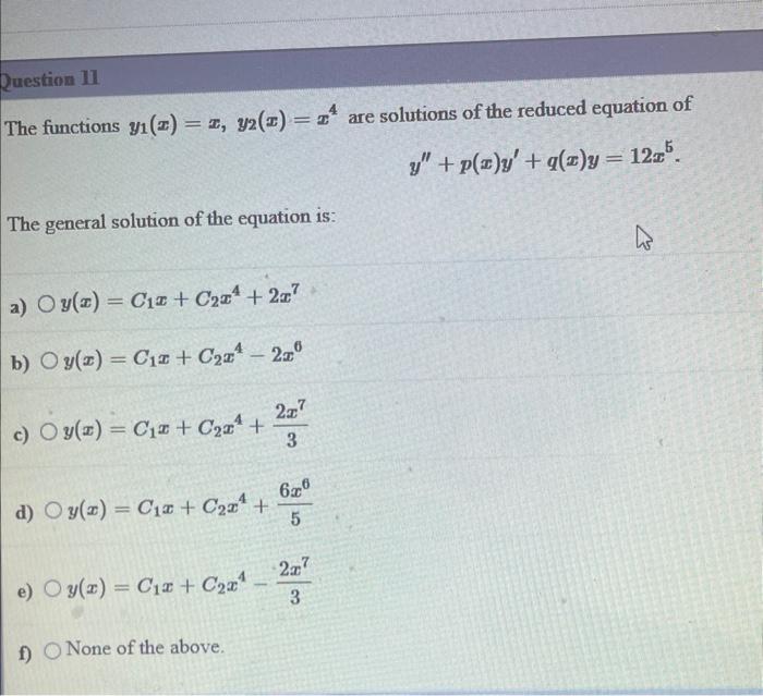 Solved The functions y1(x)=x,y2(x)=x4 are solutions of the | Chegg.com