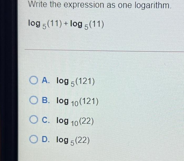 Solved Write the expression as one logarithm. log (11) + log | Chegg.com