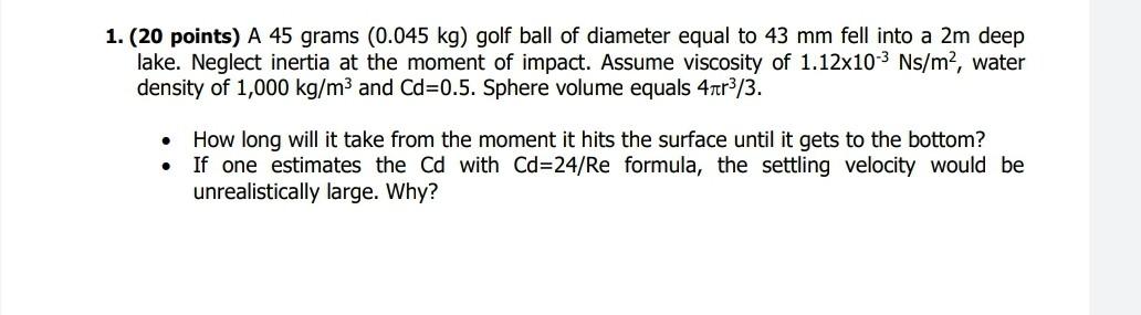 Solved 1. (20 points) A 45 grams \\( (0.045 \\mathrm{~kg}) | Chegg.com