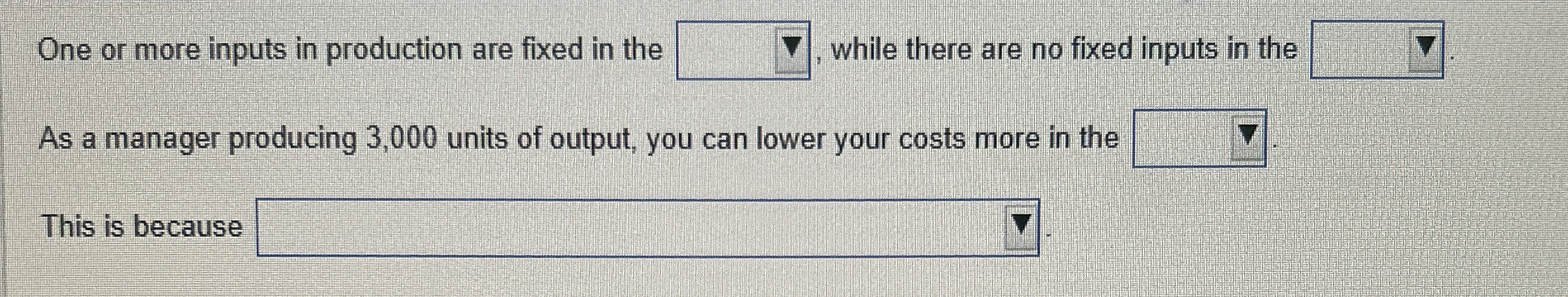 Solved One or more inputs in production are fixed in the | Chegg.com