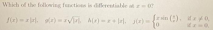 Solved Which of the following functions is differentiable at | Chegg.com