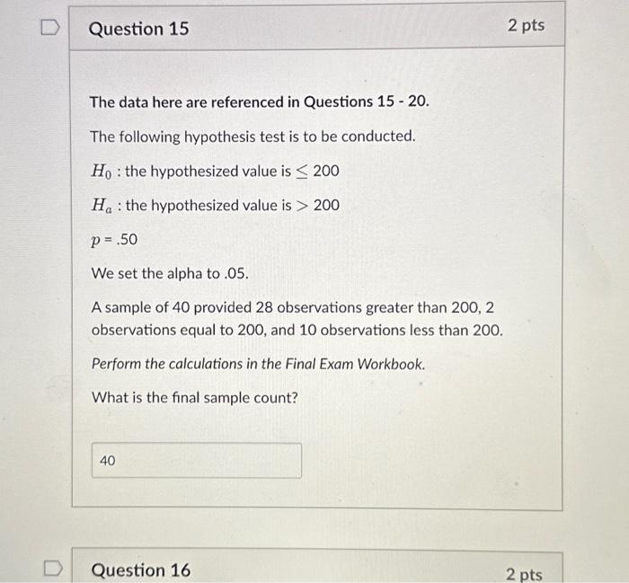 Solved The data here are referenced in Questions 15 - 20. | Chegg.com