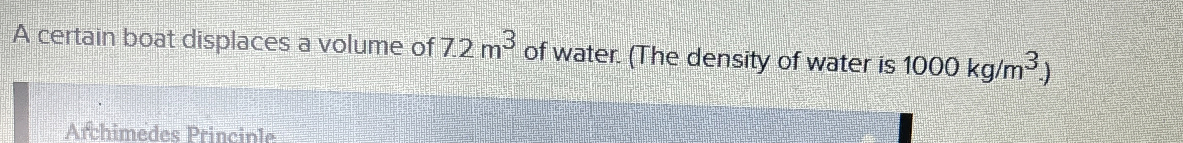 Solved A certain boat displaces a volume of 7.2m3 ﻿of water. | Chegg.com
