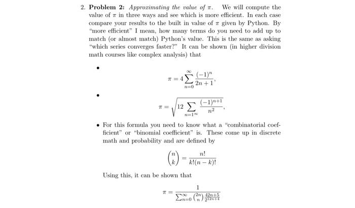 2. Problem 2: Approximating the value of π. We will | Chegg.com