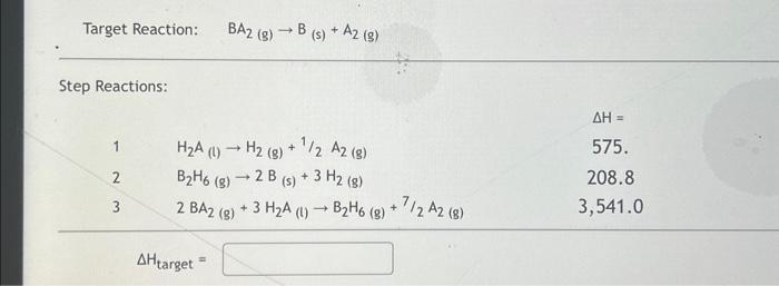 Target Reaction: BA2( g)→B(s)+A2( g) Step Reactions: | Chegg.com