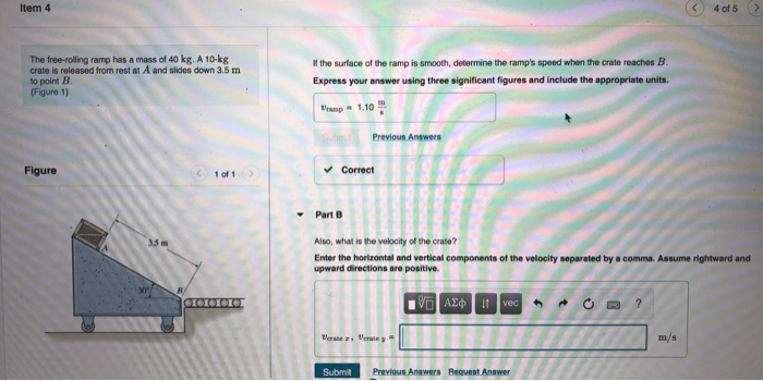 Solved Item 4 & 4ots The free-rolling ramp has a mass of 40 | Chegg.com