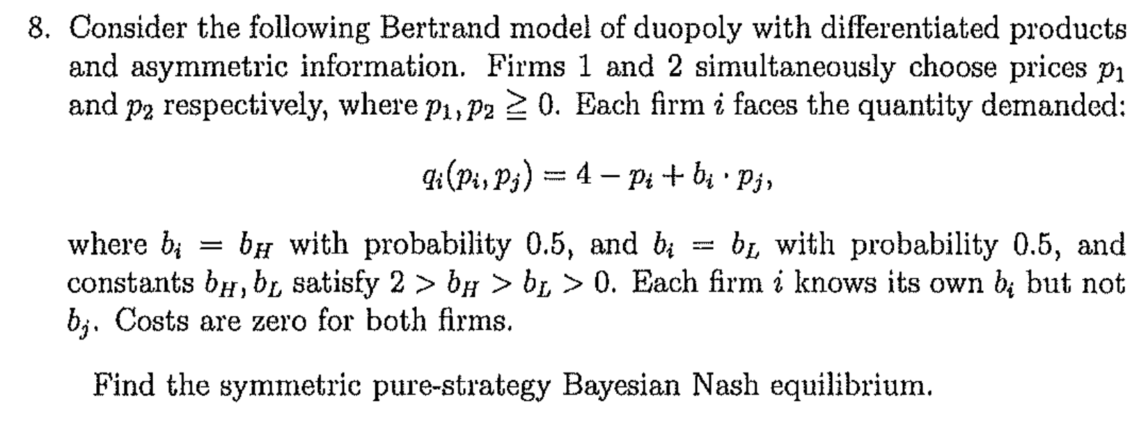 Solved Consider the following Bertrand model of duopoly with | Chegg.com