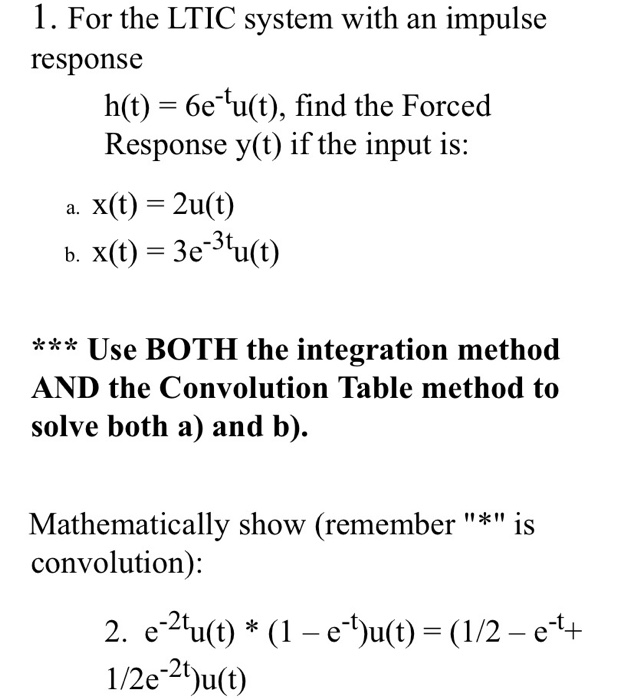 Solved 1 For The Ltic System With An Impulse Response H T