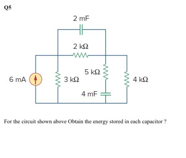 Solved For the circuit shown above Obtain the energy stored | Chegg.com