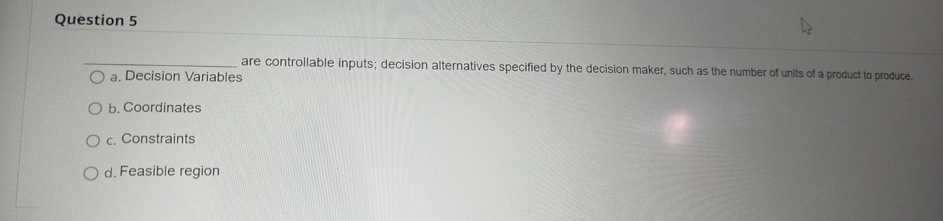Solved A Decision Variables Are Controllable Inputs 9218